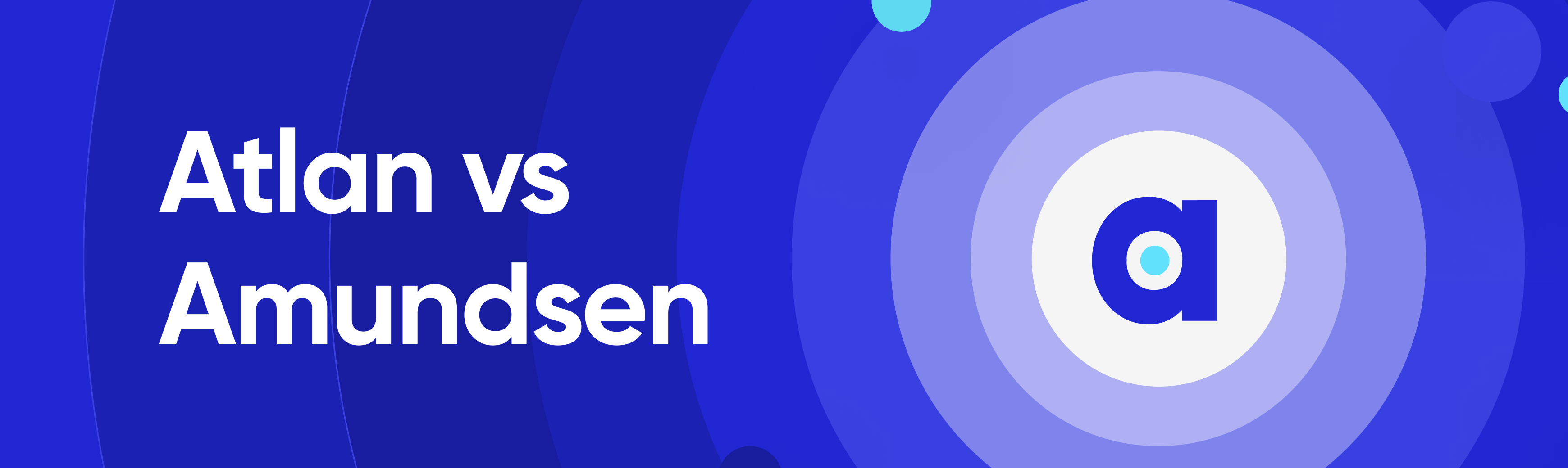 Atlan vs Amundsen: Which is Right for Your Business?