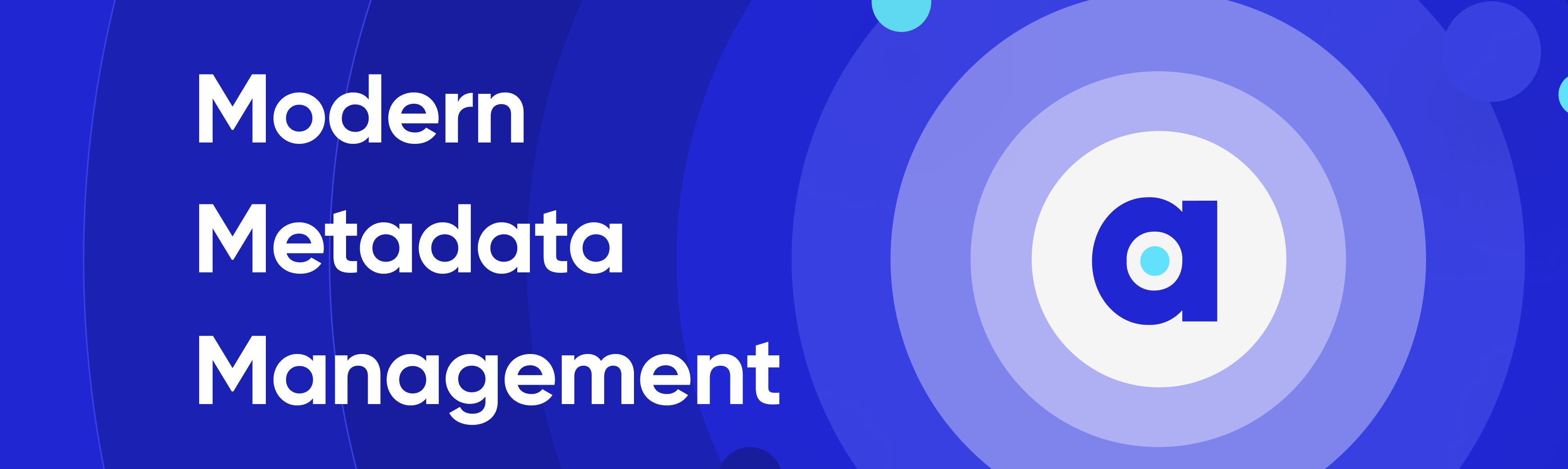 Modern Metadata Management What Is It Why You Need It