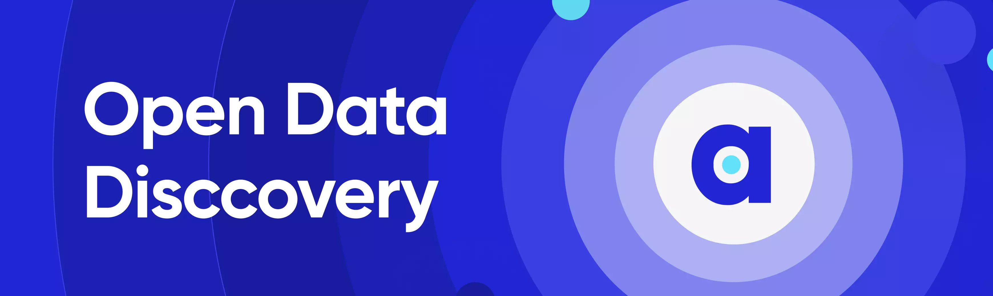 Open Data Discovery: A Guide to Features and Architecture Open Data Discovery: A Guide to Features and Architecture