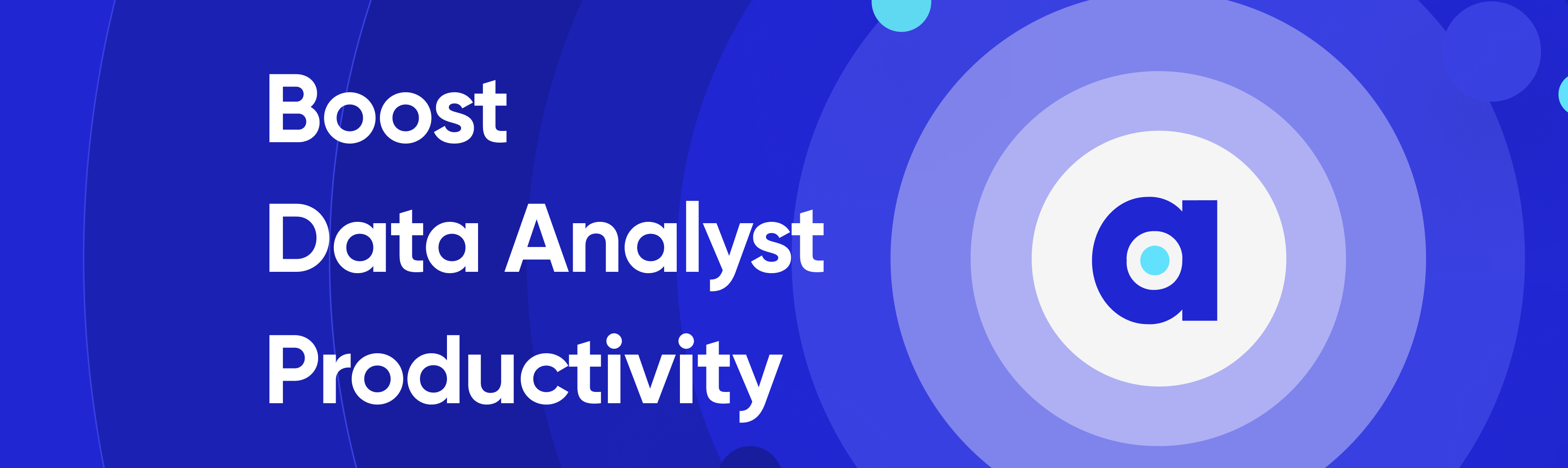 Boost Data Analyst Productivity With These Hacks in 2024