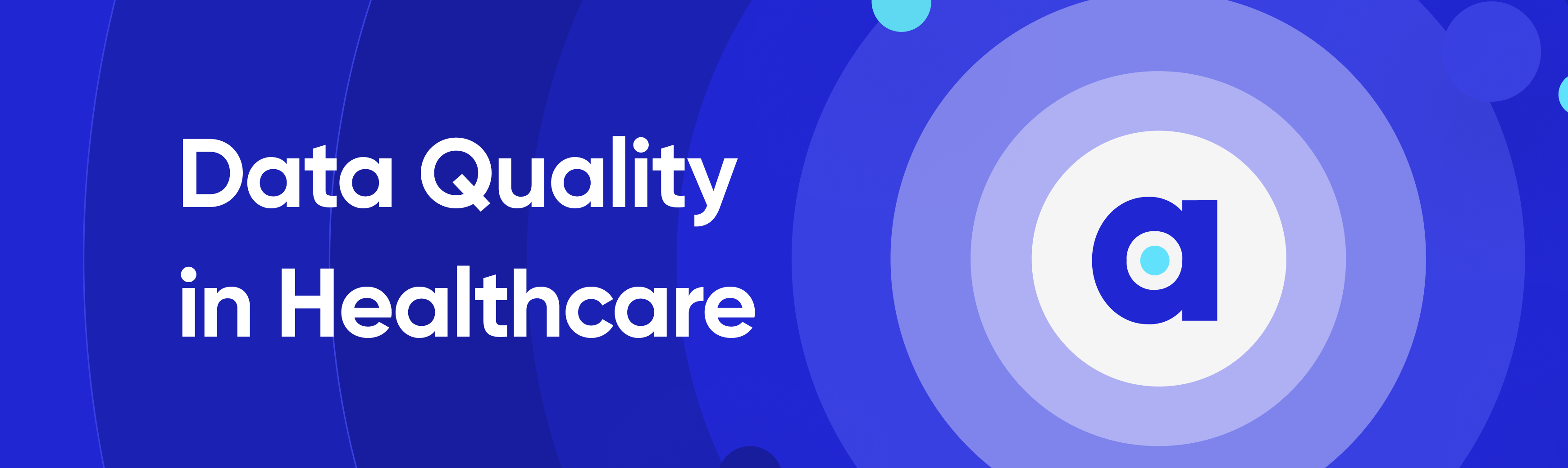 Healthcare Data Quality for Patient Safety & Compliance in 2025
