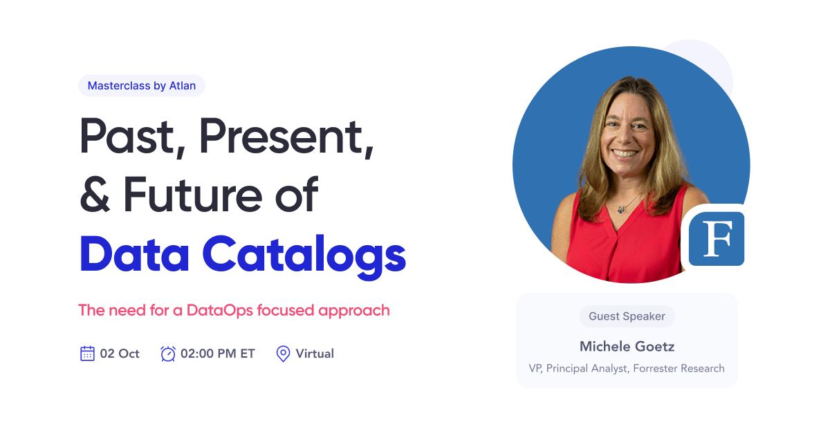 Past, Present & Future of Data Catalogs: The Need for a DataOps Focused ...